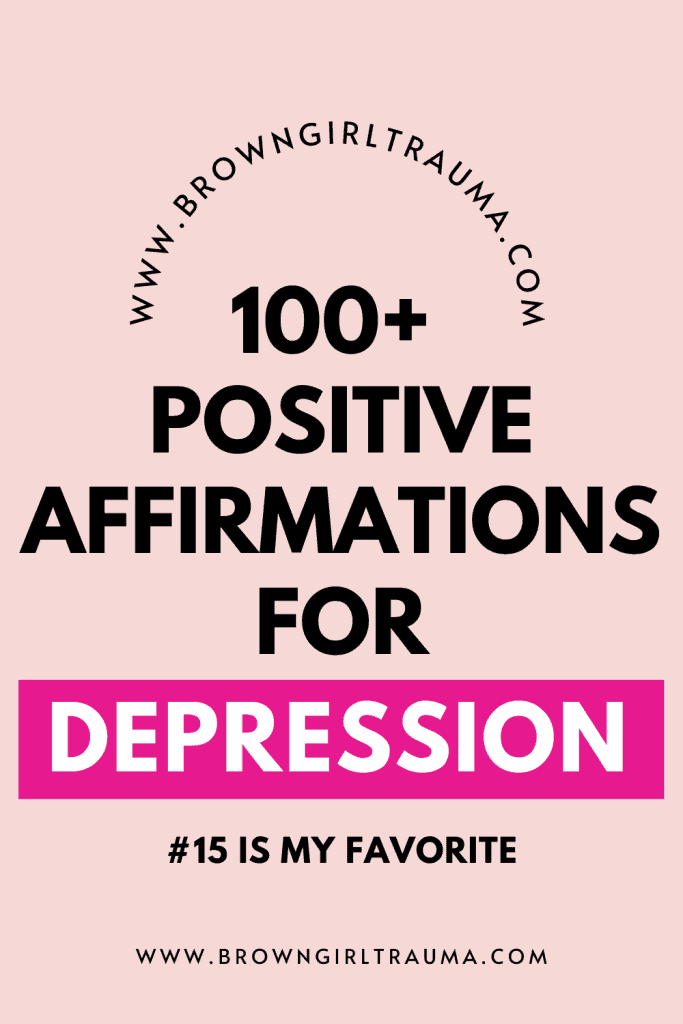 100+ Positive Affirmations For Depression That Will Make You Feel ...
