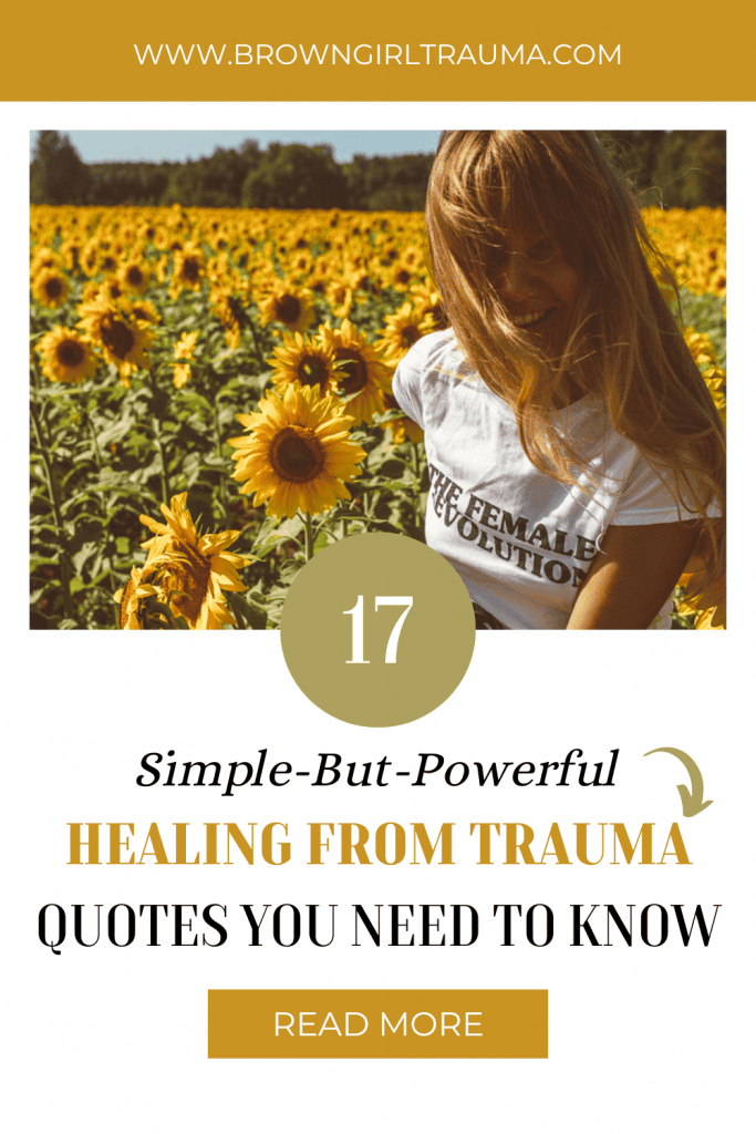 17 Simple But Powerful Healing From Trauma Quotes You Need To Know ...